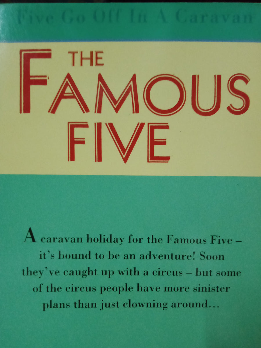 The Famous Five: Five Go Off In A Caravan by Enid Blyton – Books for ...