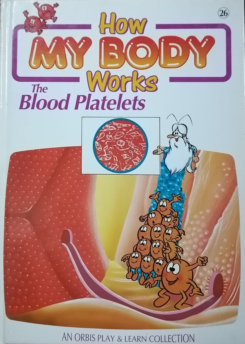 How My Body Works The Blood Platelets – Books for Less Online Bookstore