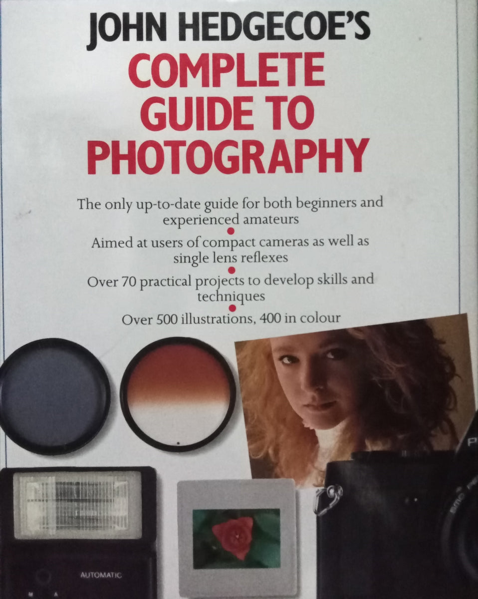 Complete Guide To Photography By John Hedgecoe's – Books for Less ...