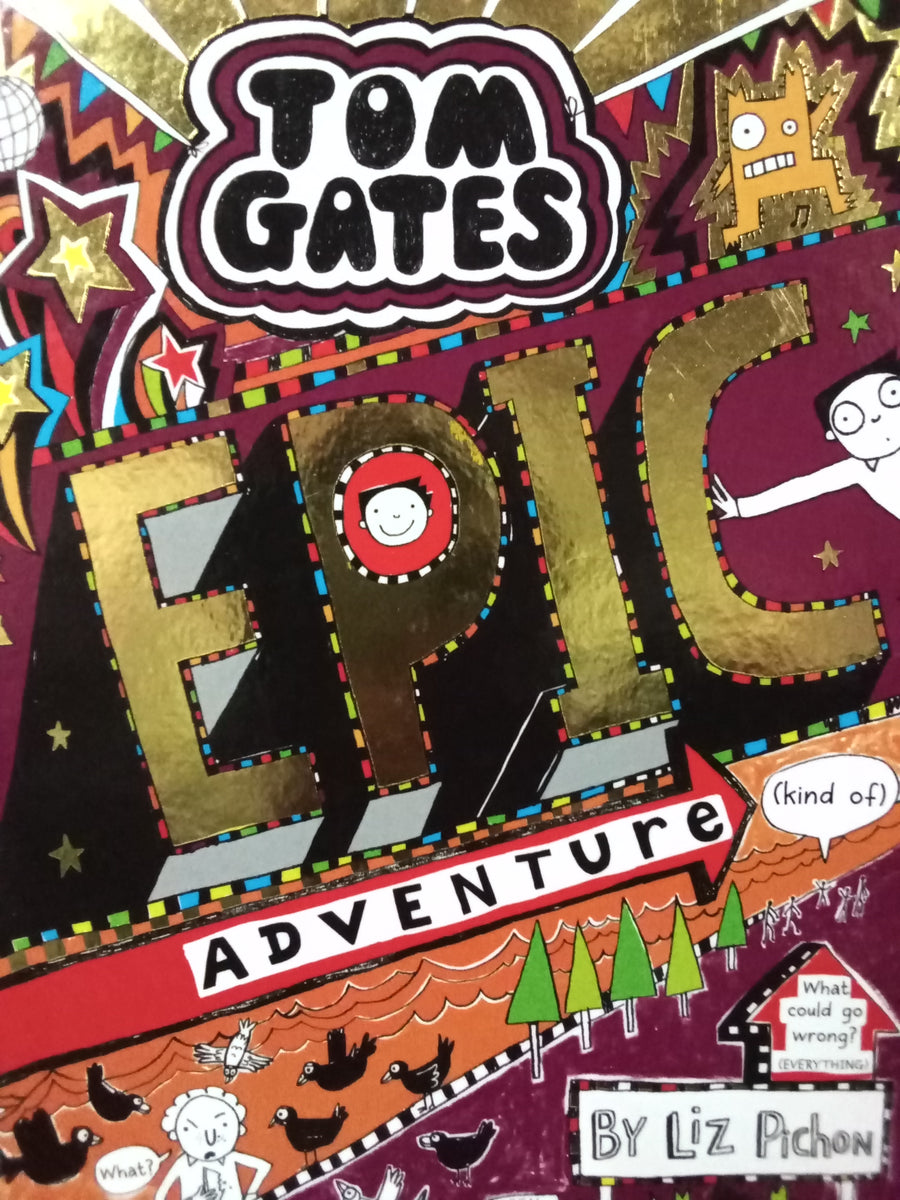 Tom Gates Epic Adventure by Liz Pichon – Books for Less Online Bookstore